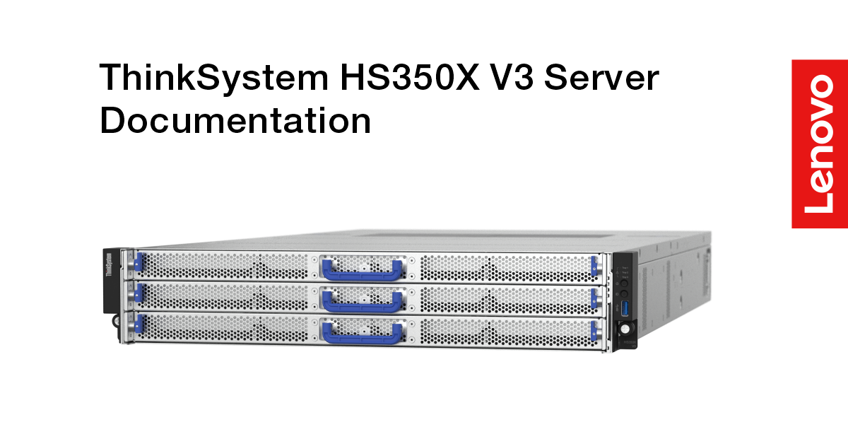 简介 Thinksystem Hs350x V3 Lenovo Docs